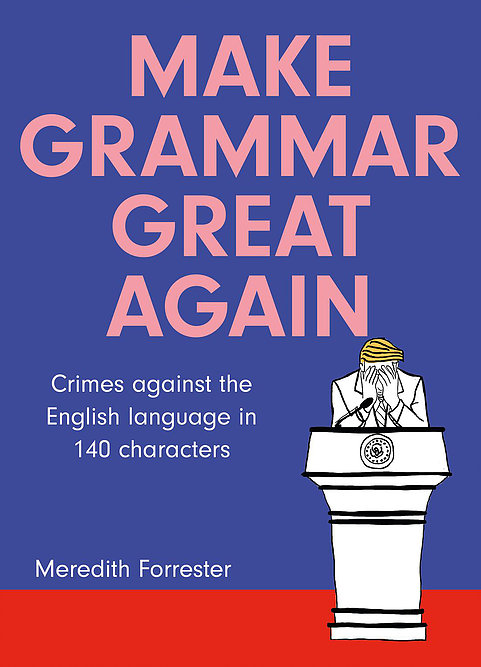 Book review: Make grammar great again – Margie Beilharz – The Open Desk ...